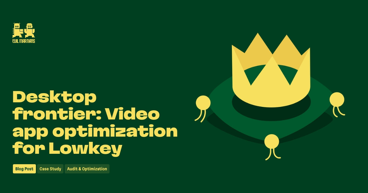 Desktop frontier: Video app optimization for Lowkey—Martian Chronicles ...