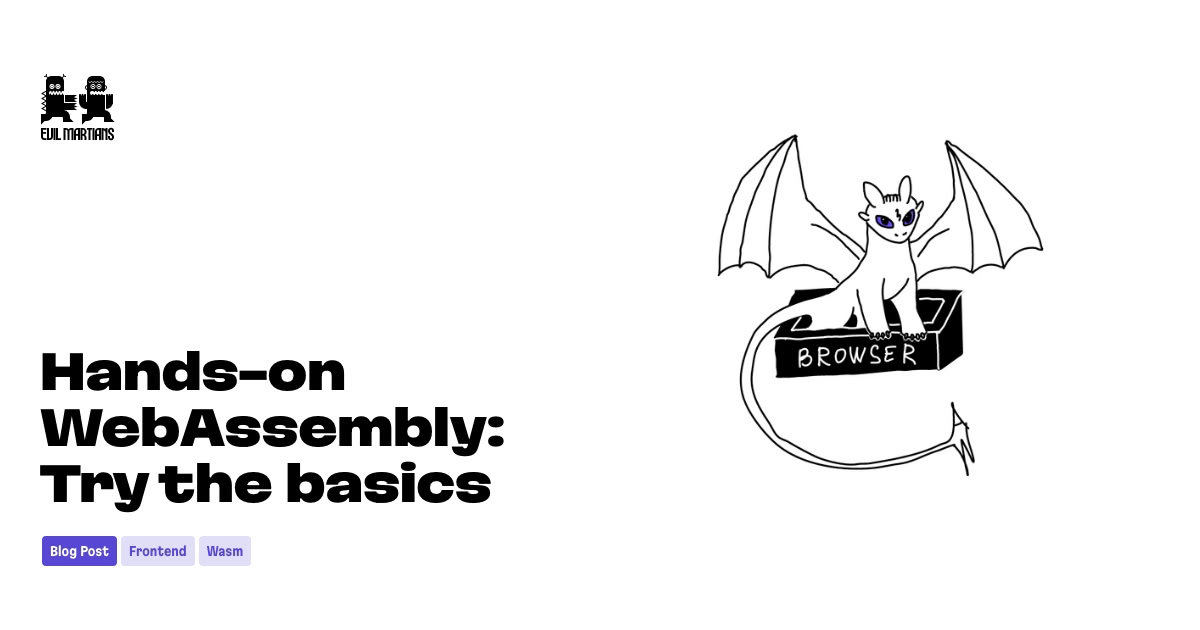 Hands On Webassembly Try The Basics—martian Chronicles Evil Martians Team Blog