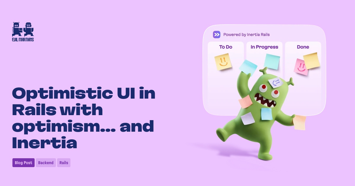 Optimistic UI in Rails with optimism... and Inertia—Martian Chronicles ...