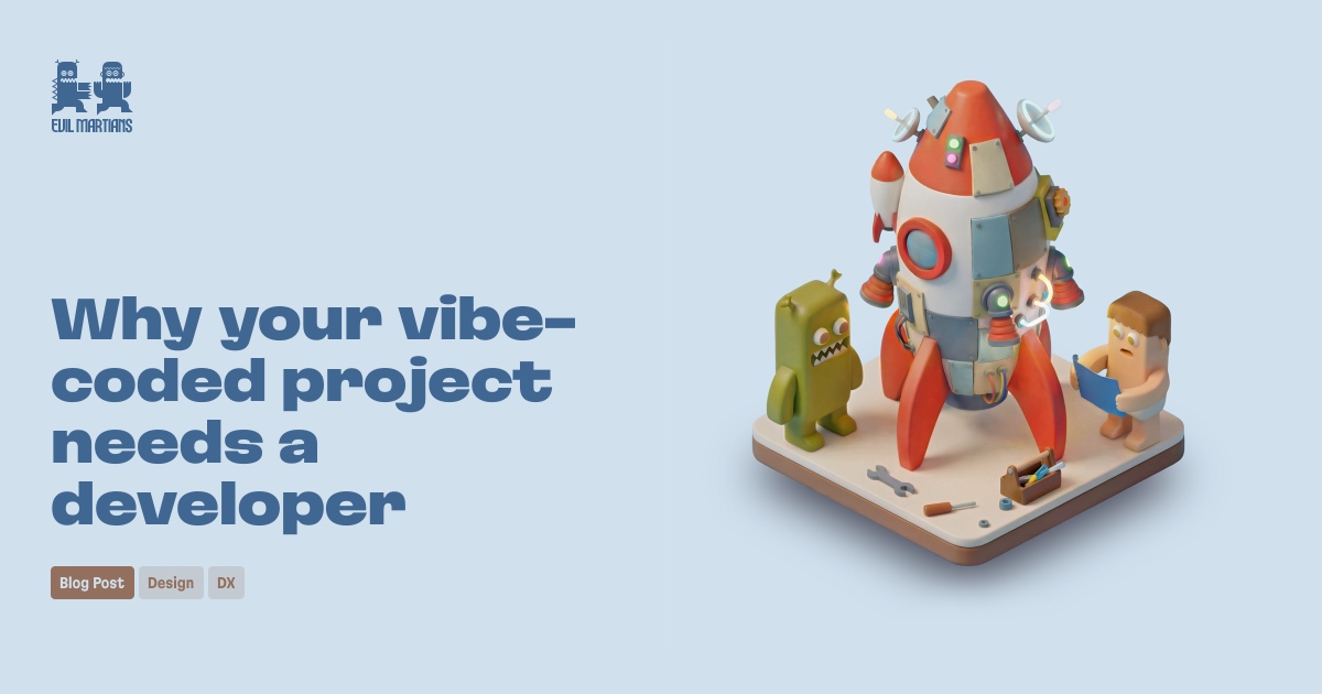 Why your vibe-coded project needs a developer—Martian Chronicles, Evil ...