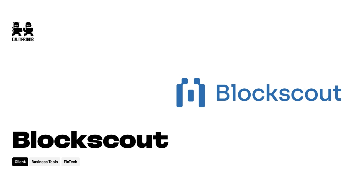 Blockscout and Evil Martians