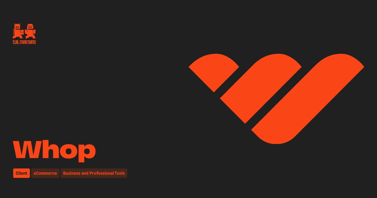 Whop and Evil Martians