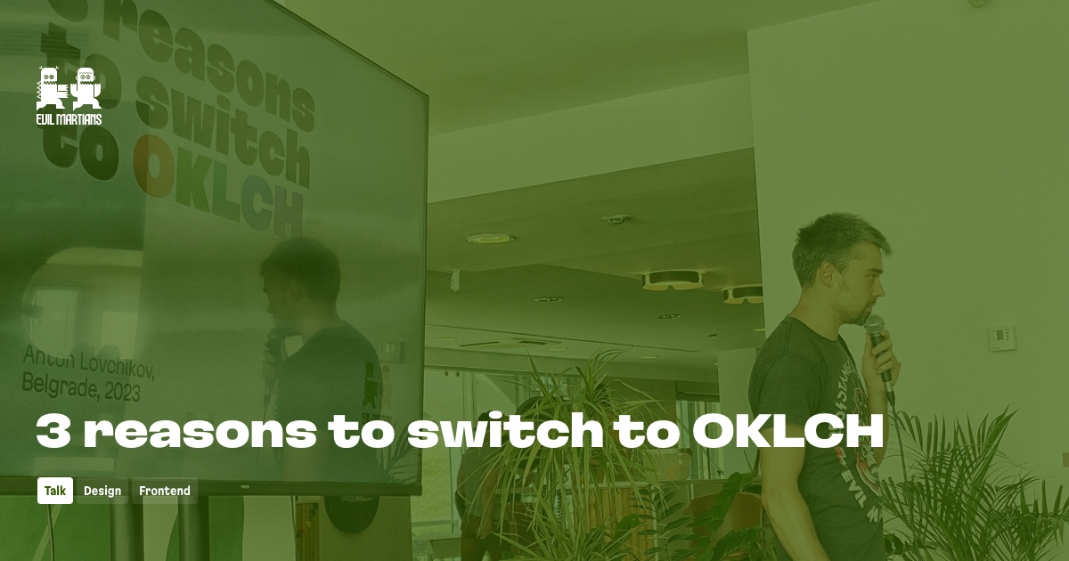 3 reasons to switch to OKLCH by Evil Martians