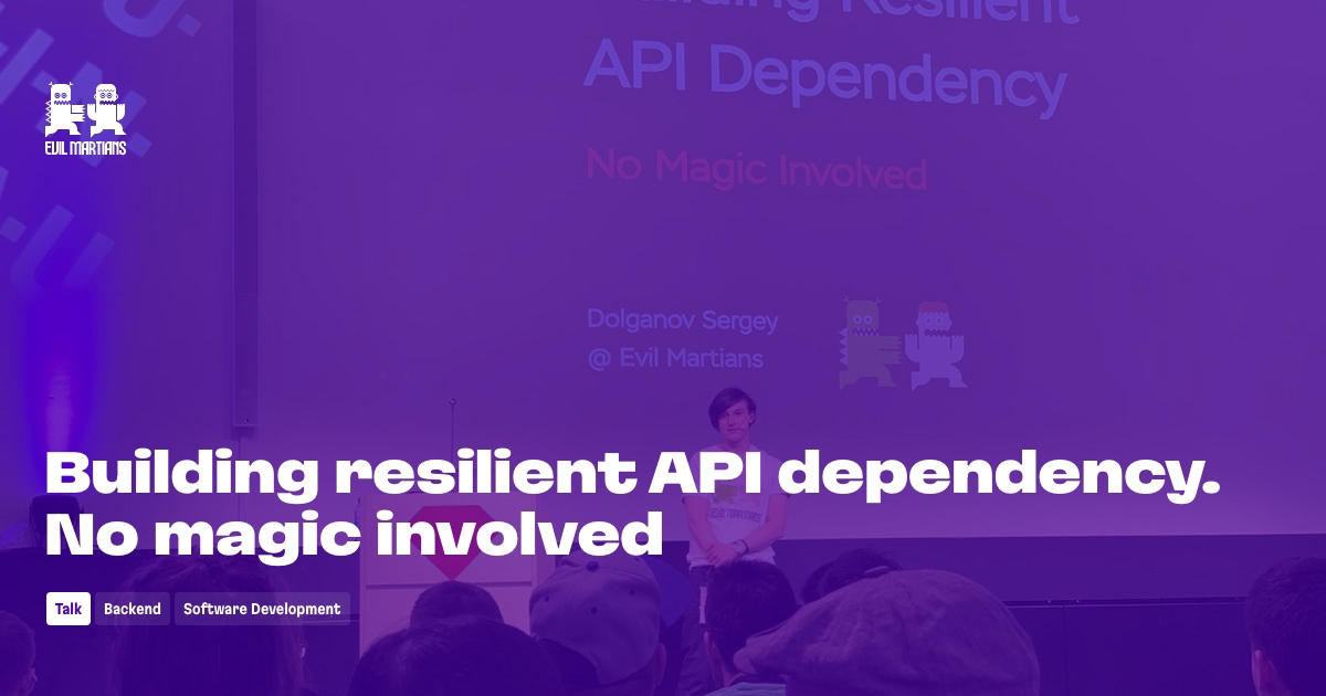 Building Resilient Api Dependency No Magic Involved By Evil Martians