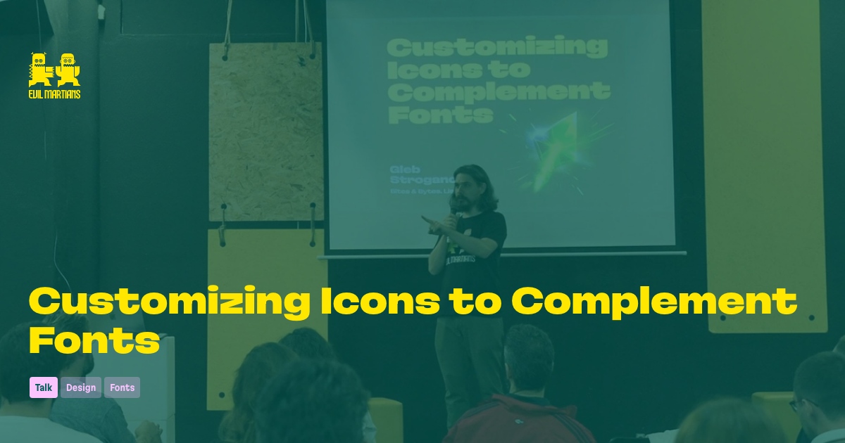 Customizing Icons to Complement Fonts by Evil Martians
