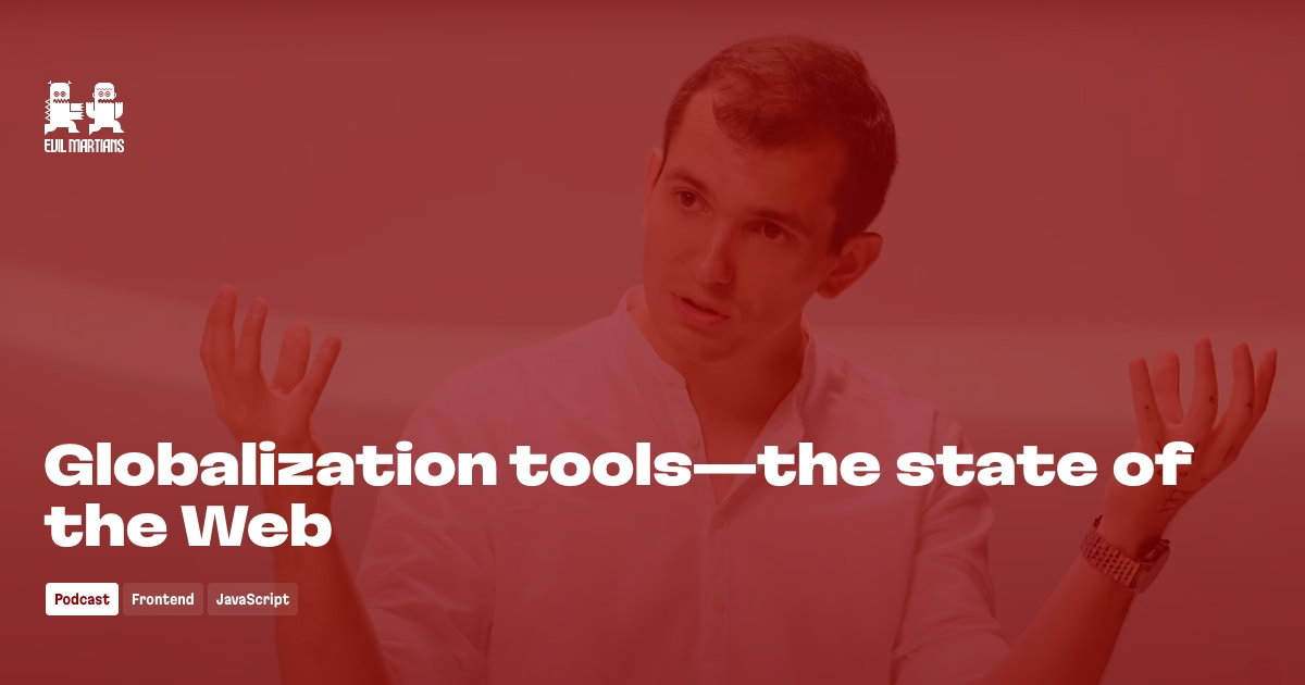 Globalization tools—the state of the Web by Evil Martians