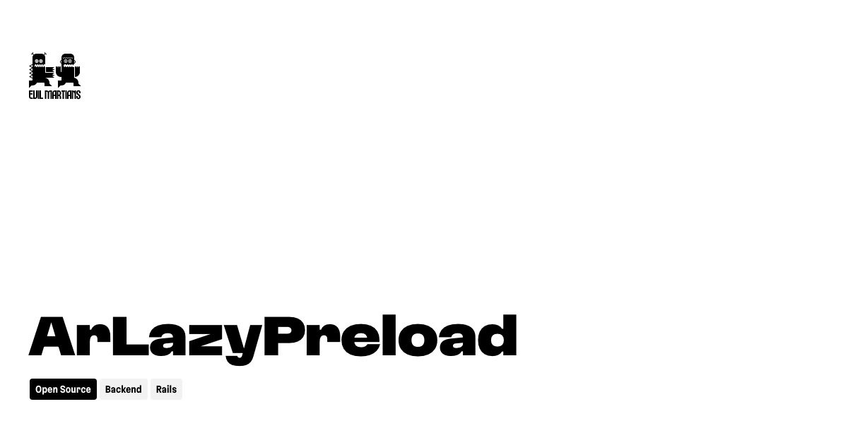 ArLazyPreload at Evil Martians