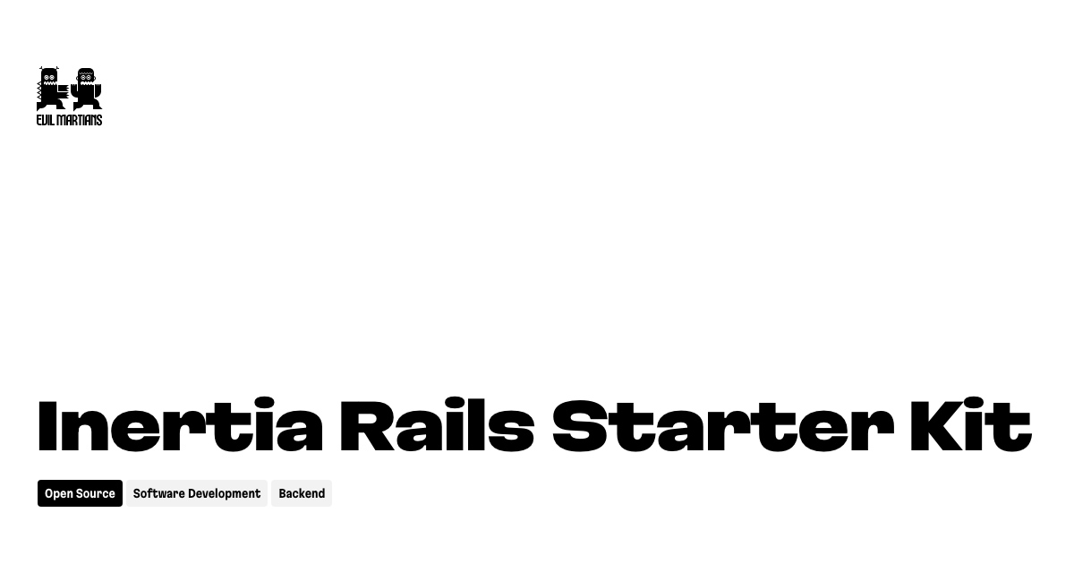 Inertia Rails Starter Kit at Evil Martians
