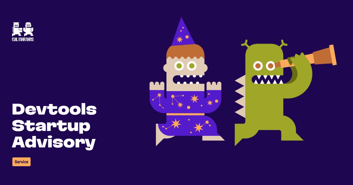 Devtools startup advisory by Evil Martians